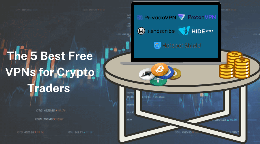 The 5 Best Free VPNs for Crypto Trading in 2024